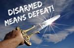 Disarmed Means Defeat | Secret Place Revelation